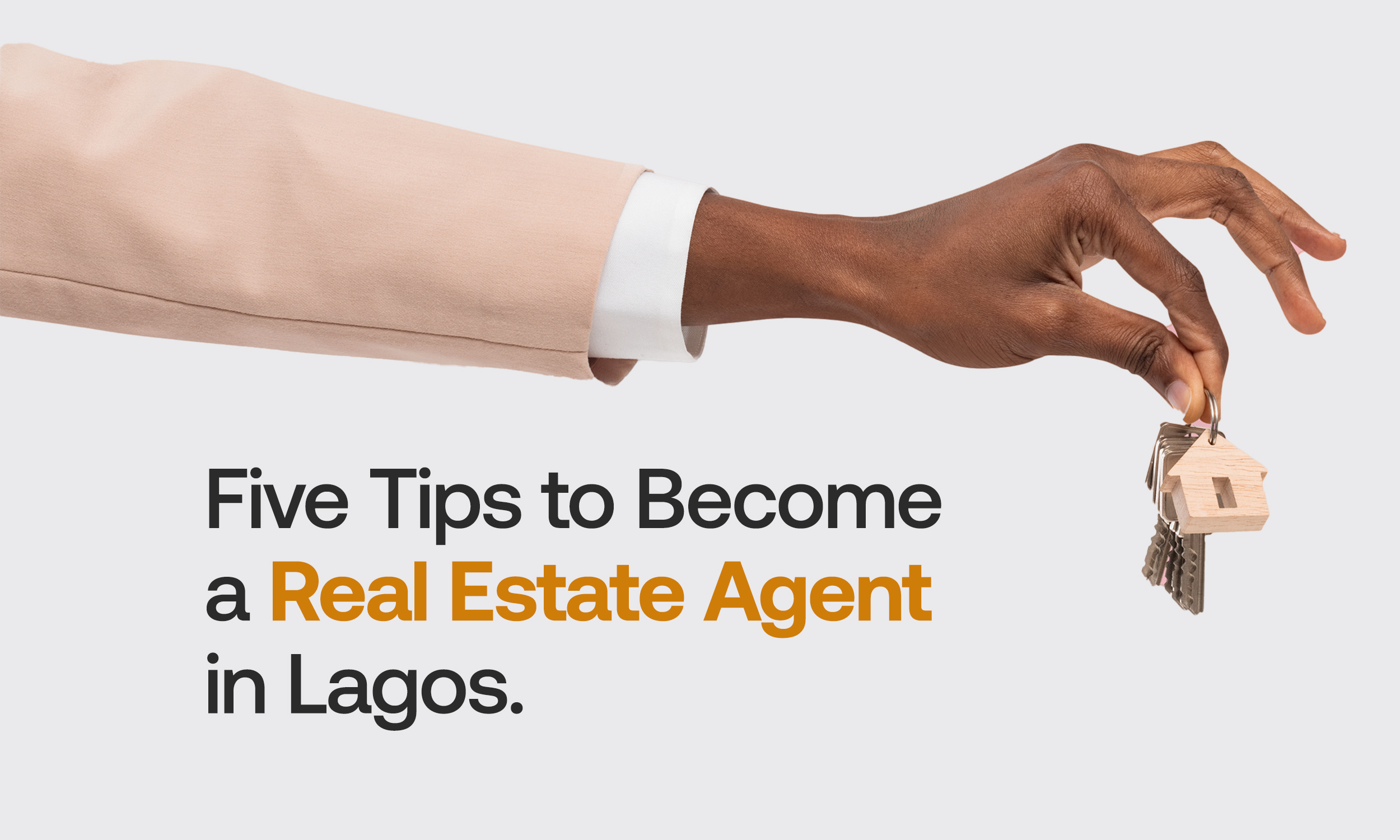 Five Basic Tips to Become a Real Estate Agent in Lagos
