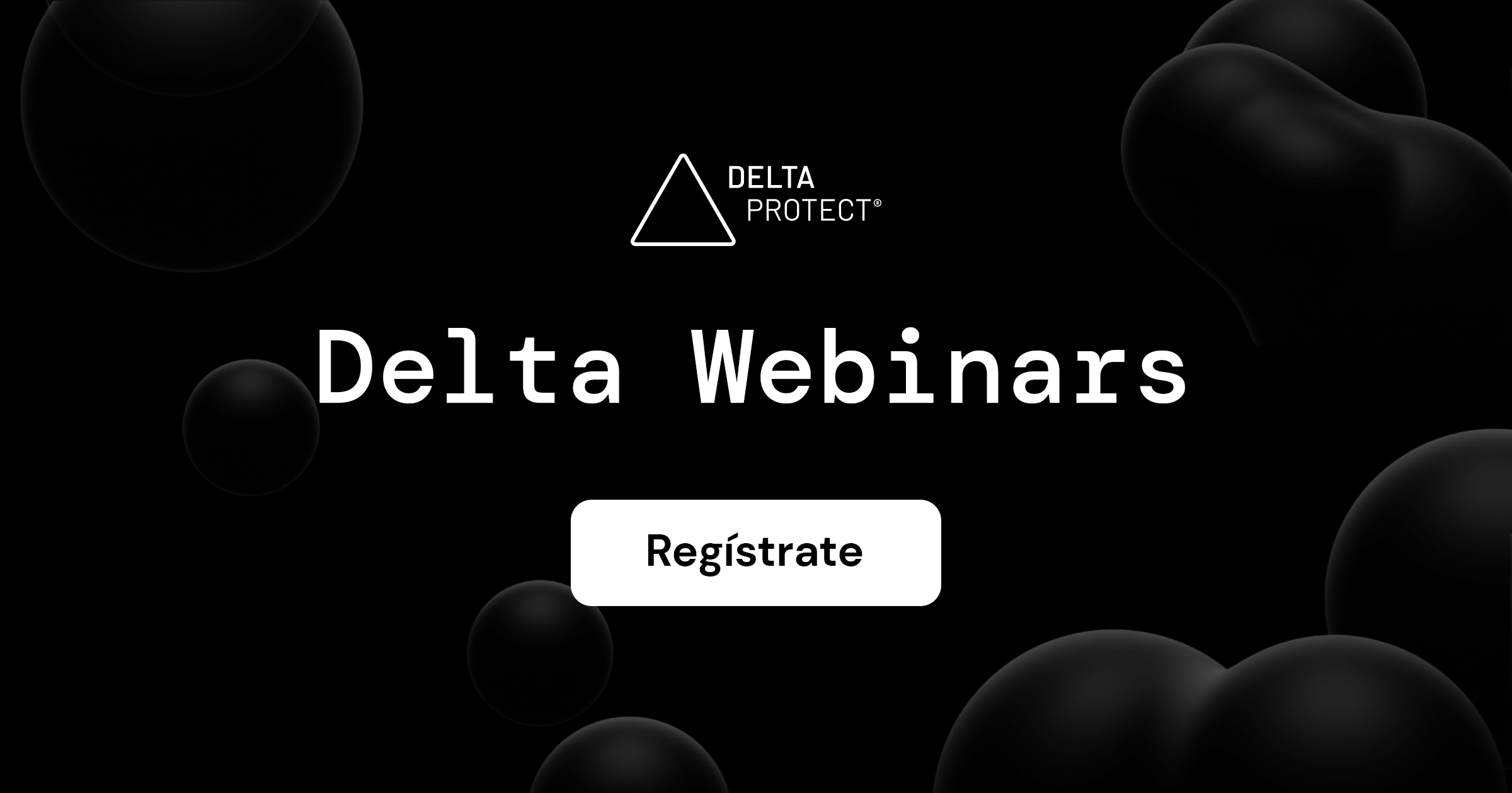 Webinars | Delta Protect