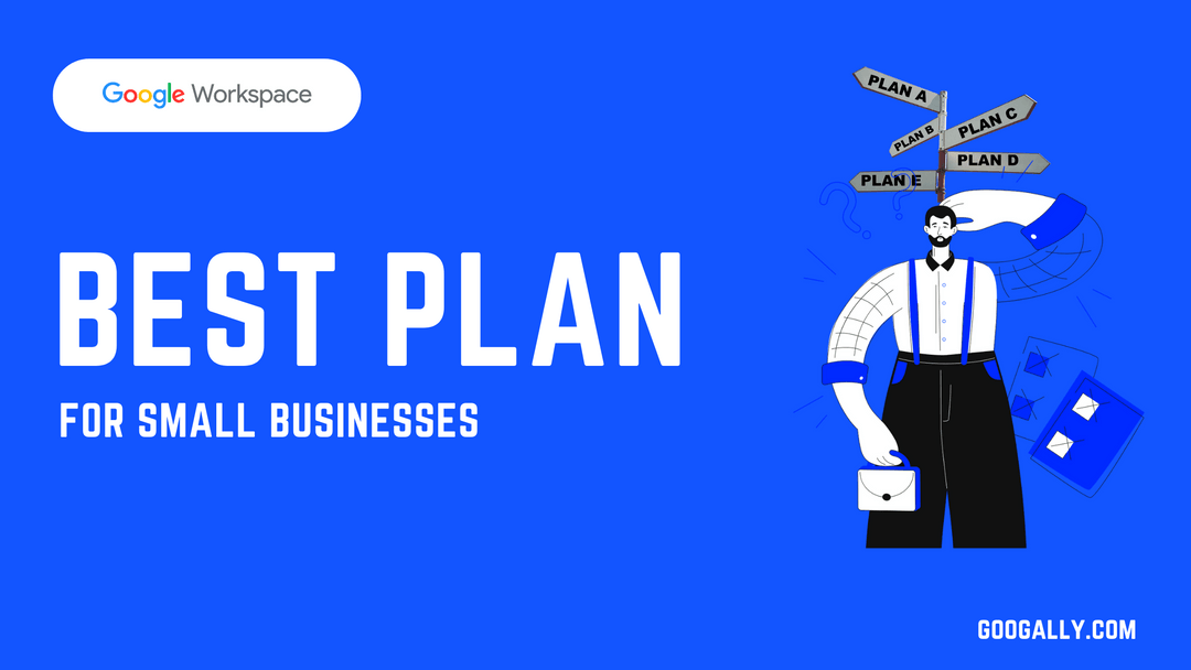 Google Workspace Business Starter vs Standard vs Plus