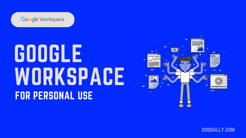Google Workspace for Personal Use