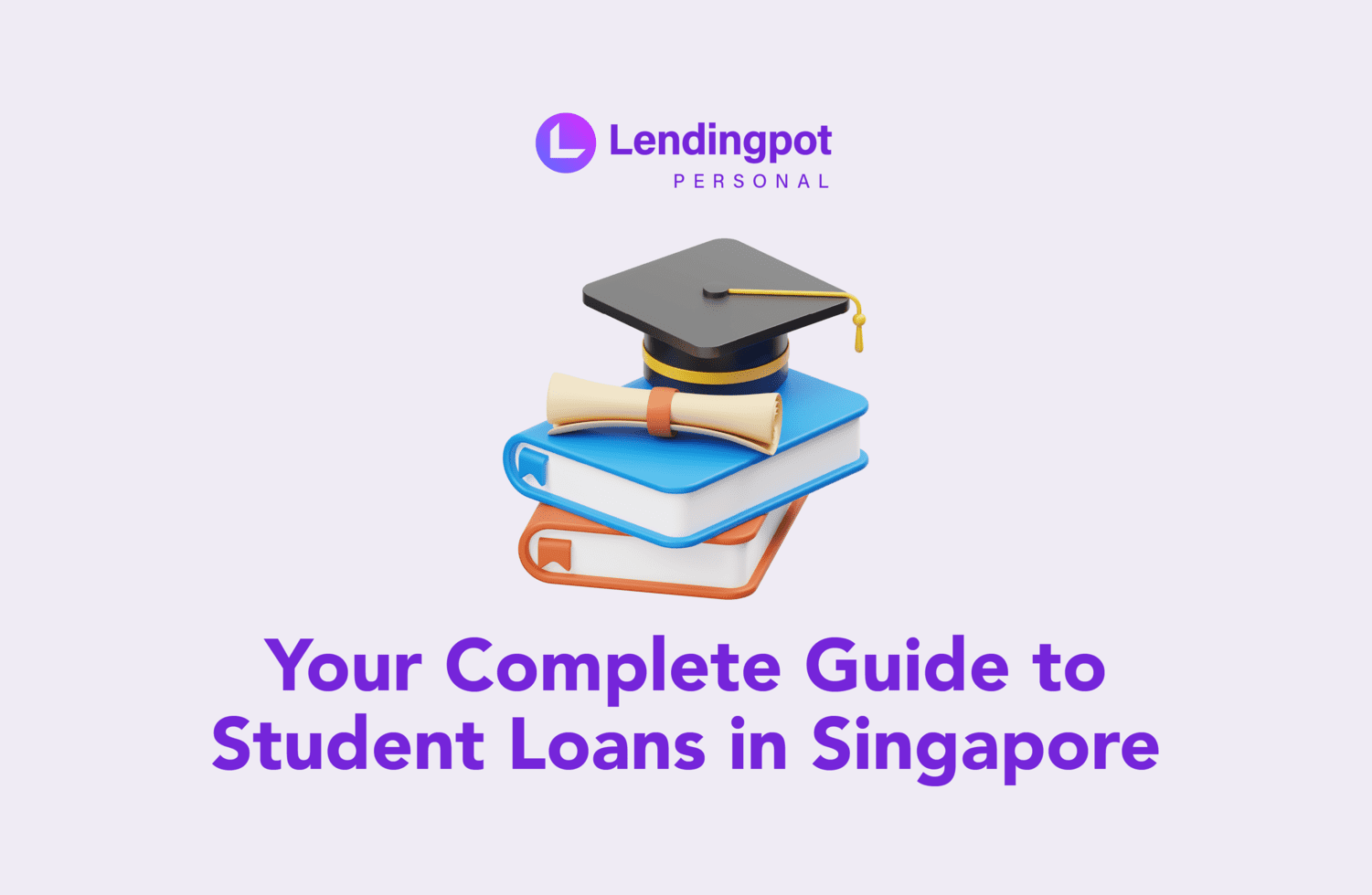 Student Loans In Singapore: Your Ultimate Guide To Types, Repayment ...