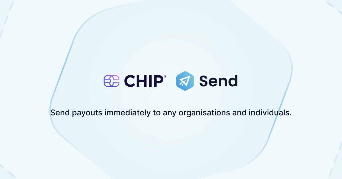 CHIP Send - Empower local payouts in real-time