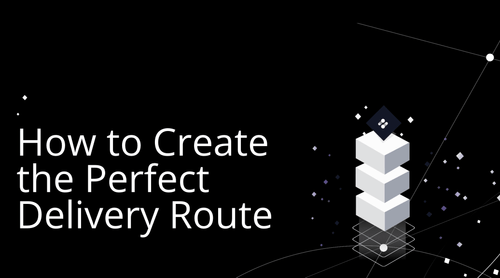 How to Create the Perfect Delivery Route - Kosmo