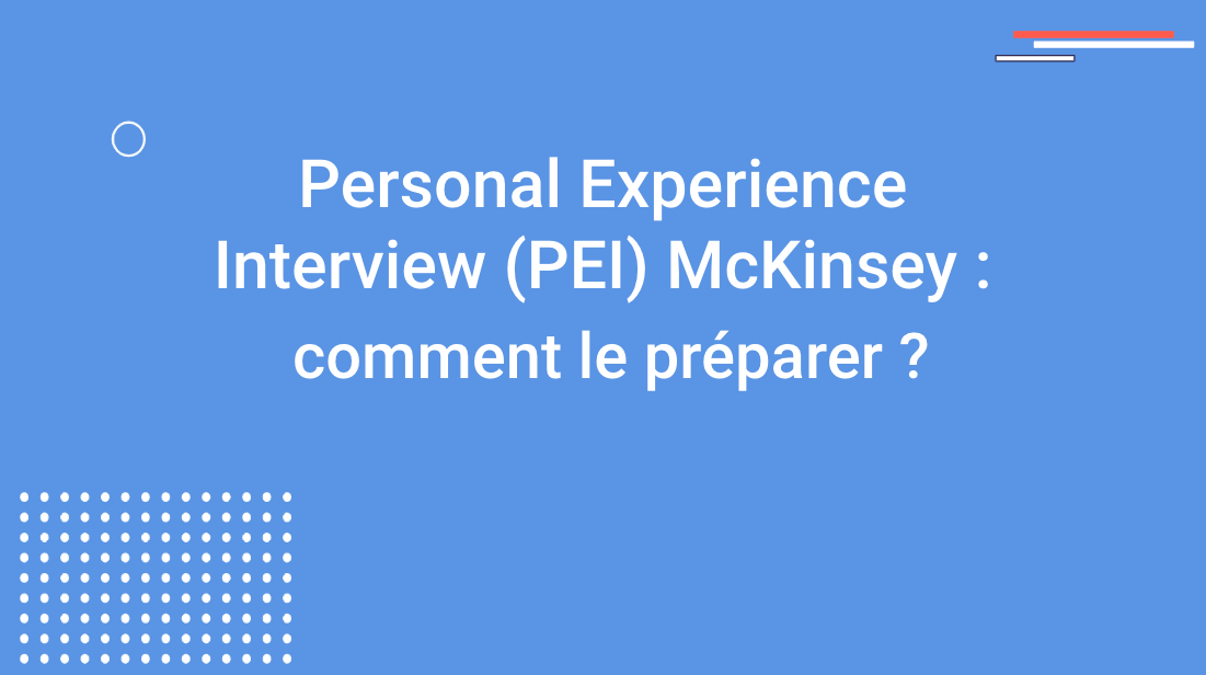 PEI McKinsey : comment le préparer