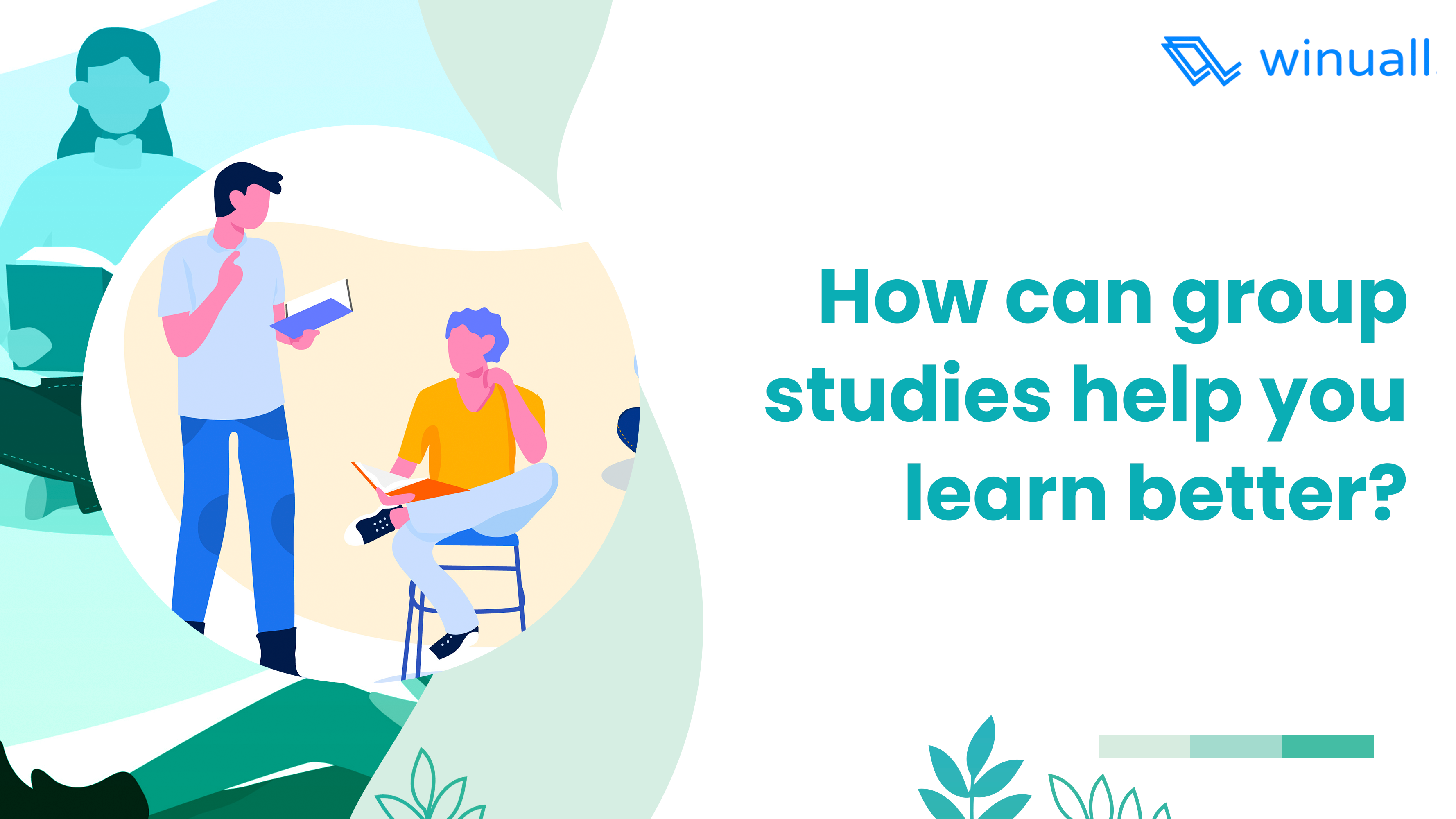 How Can Group Studies Help You Learn Better Winuall