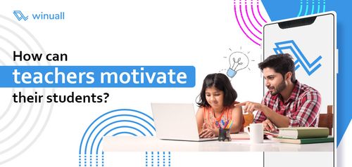 How Can Teachers Motivate Their Students Winuall how-can-teachers-motivate-their-students-winuall
