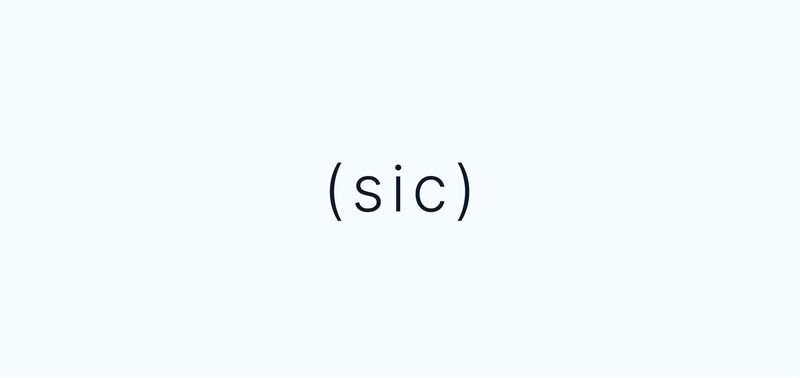 What [sic] actually means—and how to use it correctly!