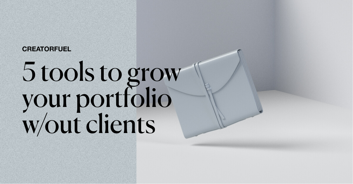 5 tools to grow your graphic design portfolio (without clients)