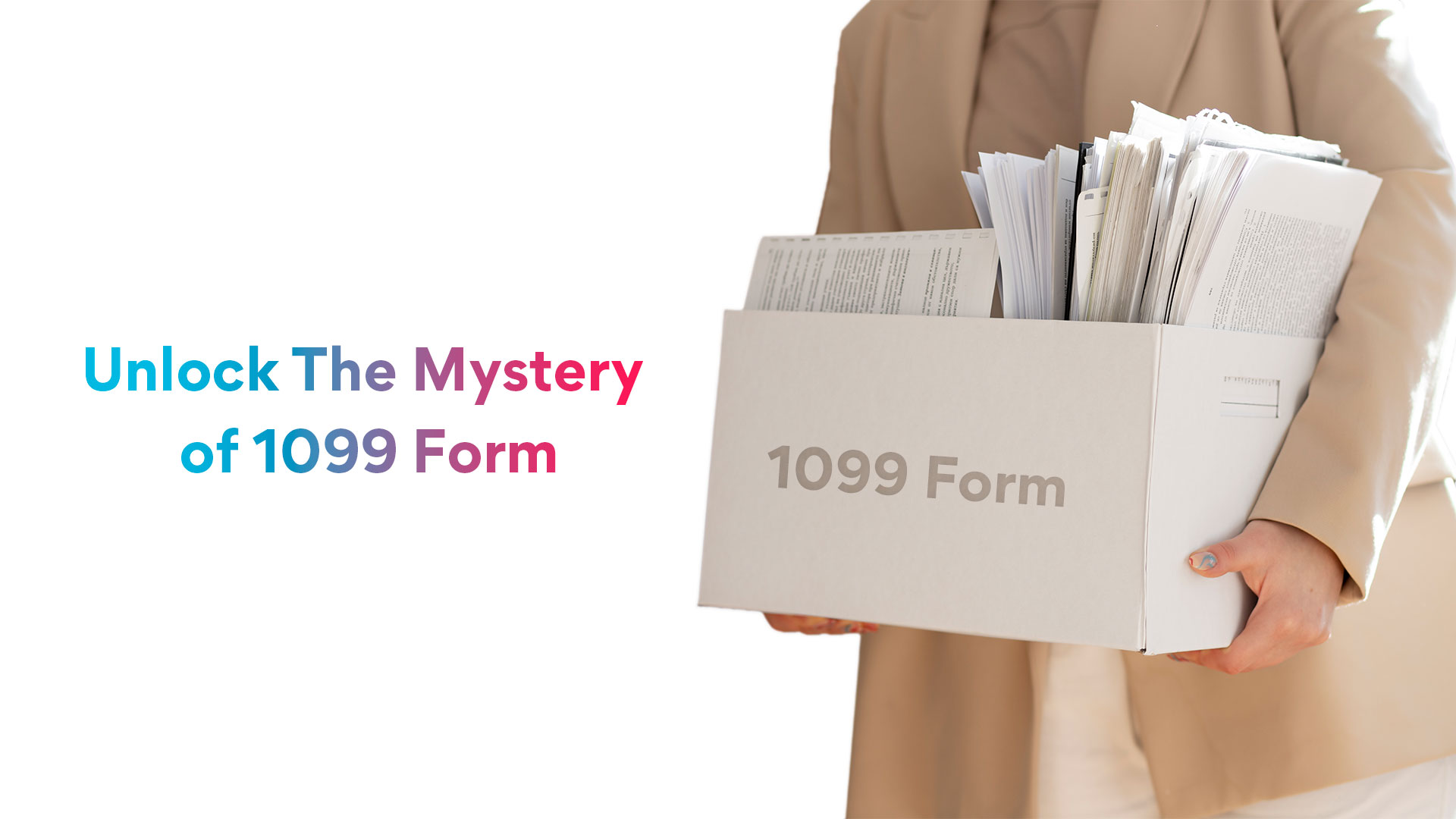 Unlock the Mystery of the 1099 Form - A Comprehensive Guide to Filing ...