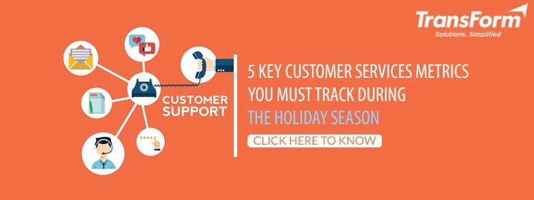 5 Key Customer Services Must Track During The Holiday