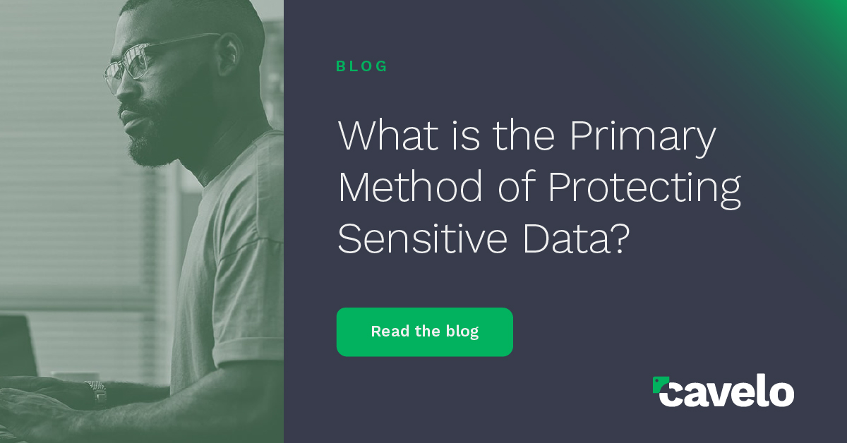 Top 6 Methods To Protet Sensitive Data