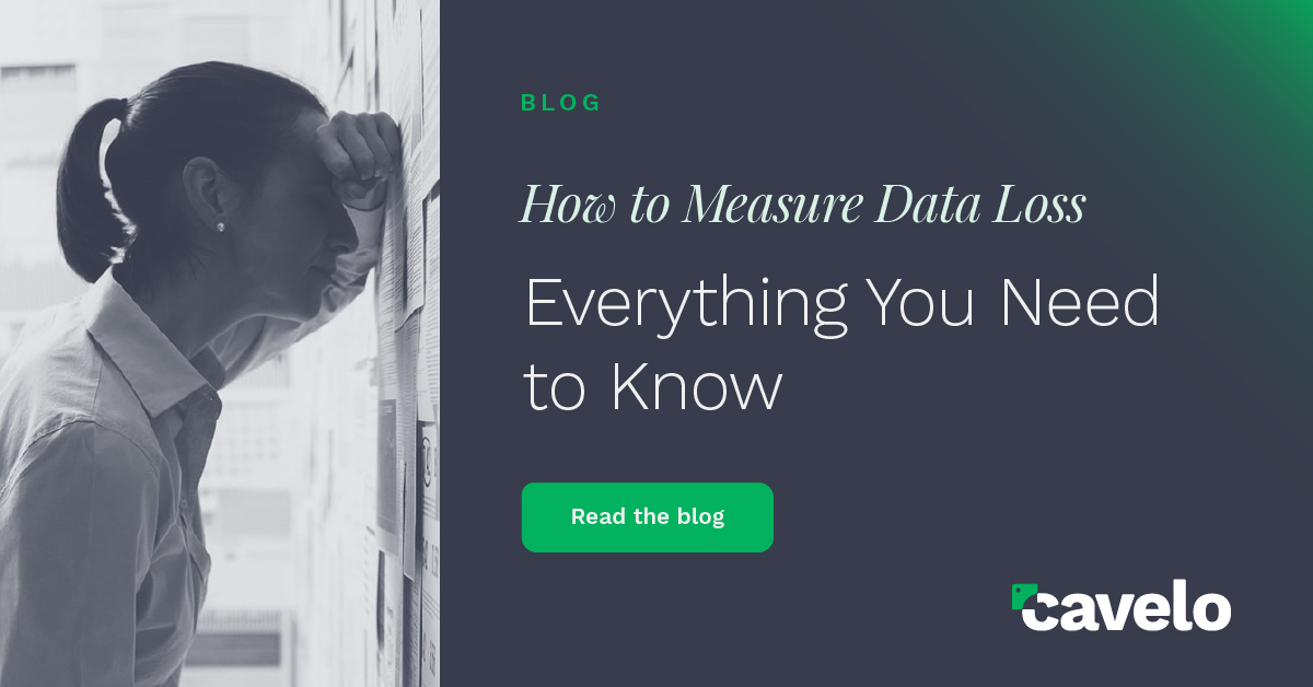 What You Need to Know About Measuring Data Loss