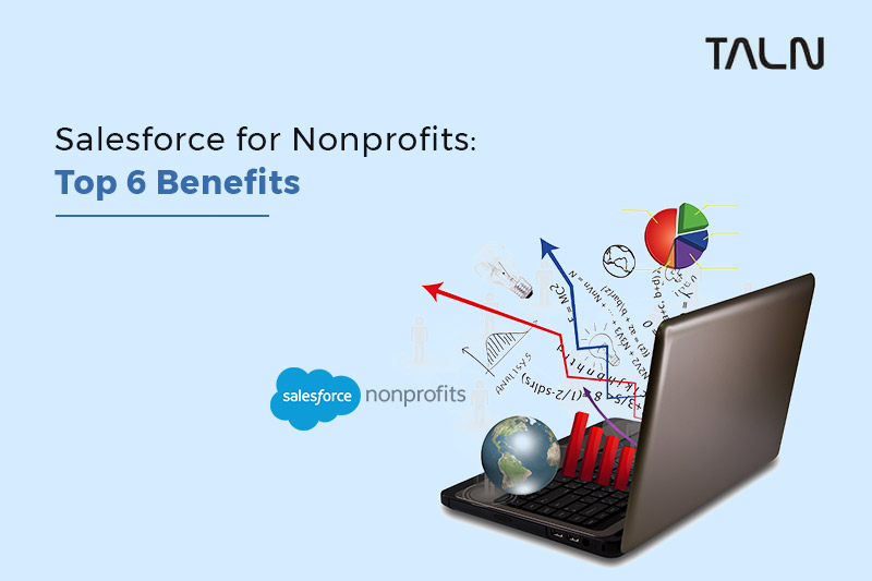 Salesforce for Nonprofits: Top 6 Benefits