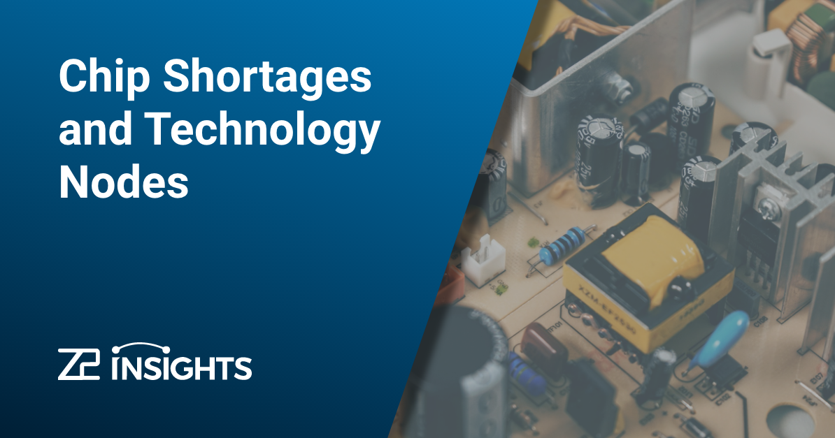 Chip Shortages and Technology Nodes - Z2Data