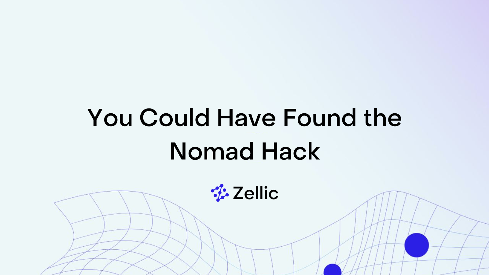 You Could Have Found the Nomad Hack