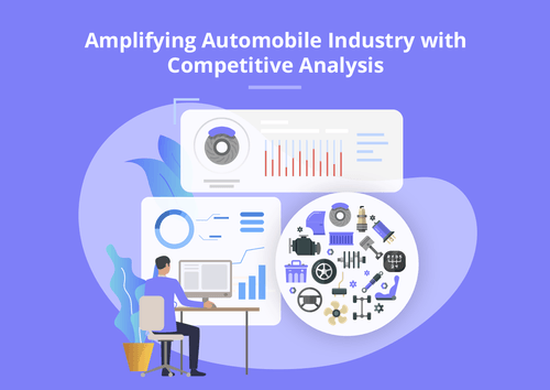 Amplifying the Automobile Industry through Competitive Analysis
