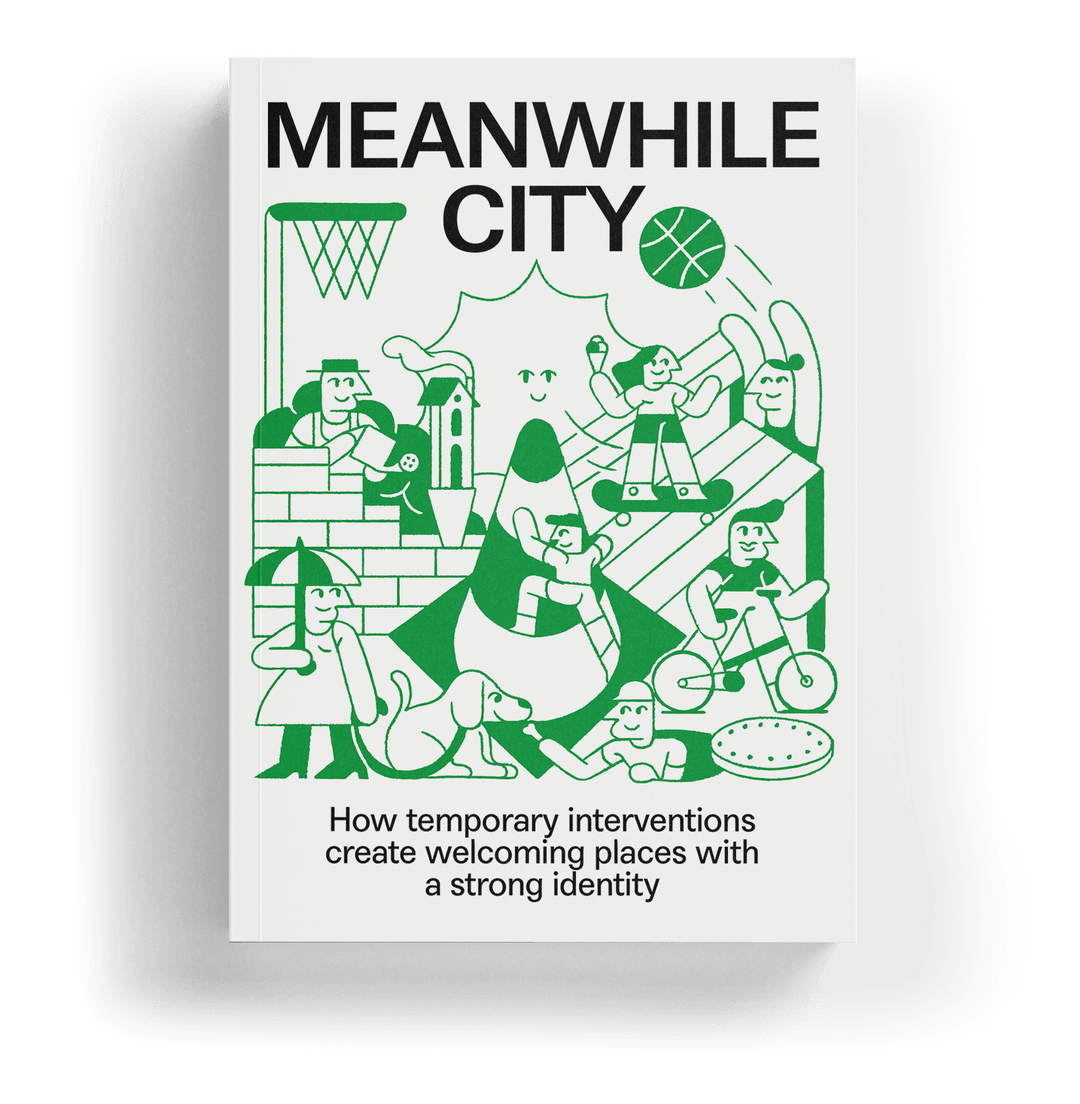 Meanwhile city – A guide to temporary interventions