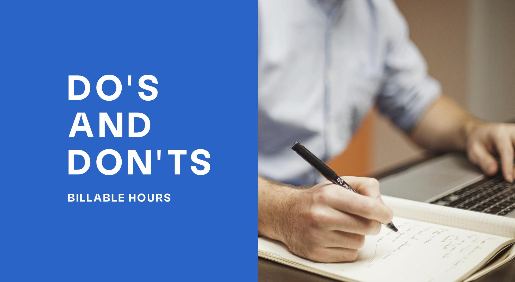 Lawtrades Blog - Working in Billable Hours: Dos and Don'ts
