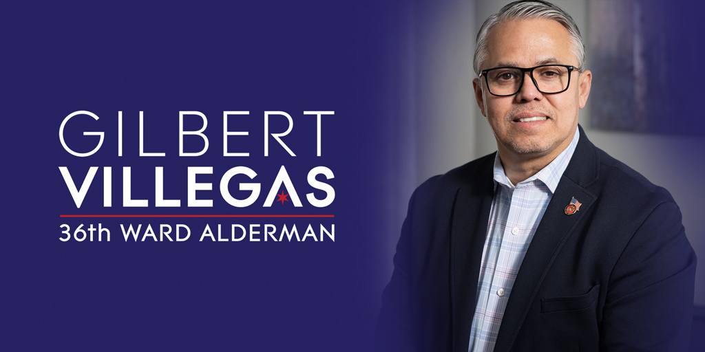 Re-Elect Gil Villegas for Alderman