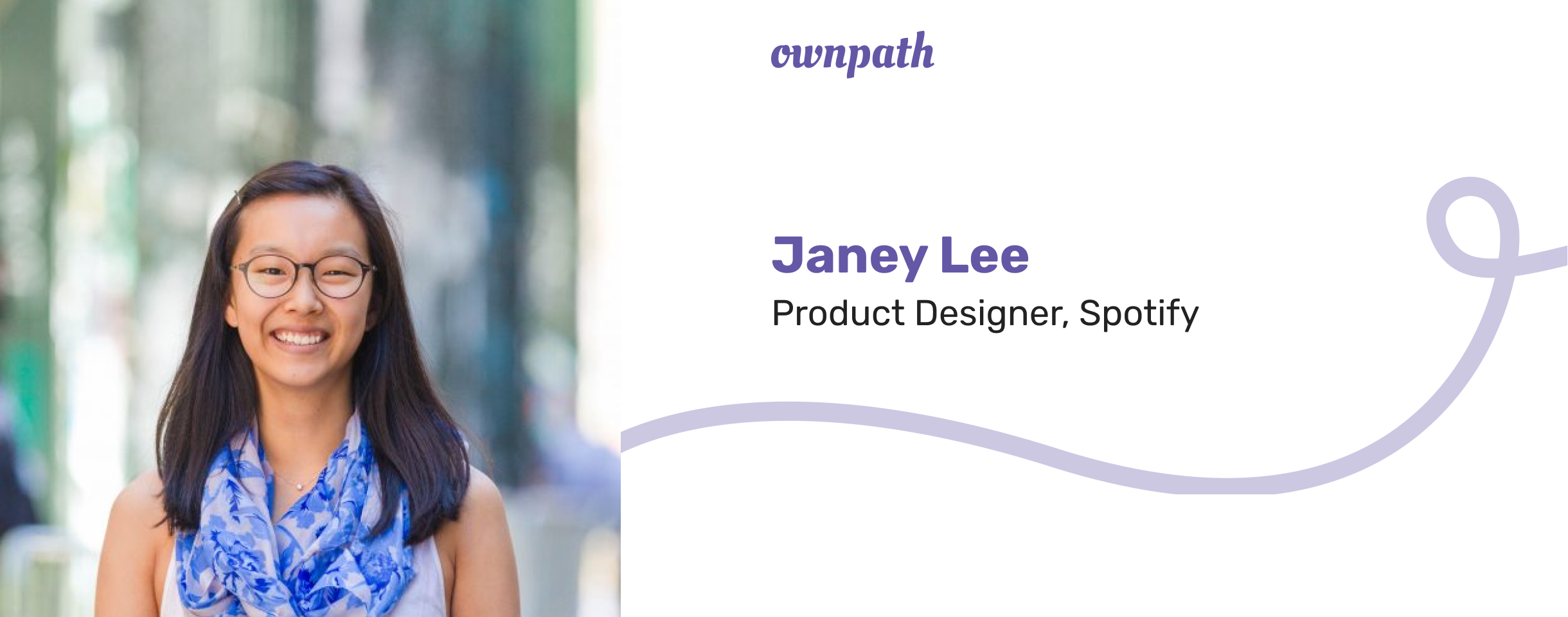 Janey Lee's Journey from Political Science to Product Designing at Spotify