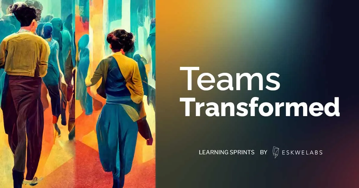 Eskwelabs Learning Sprints | Transforming Teams