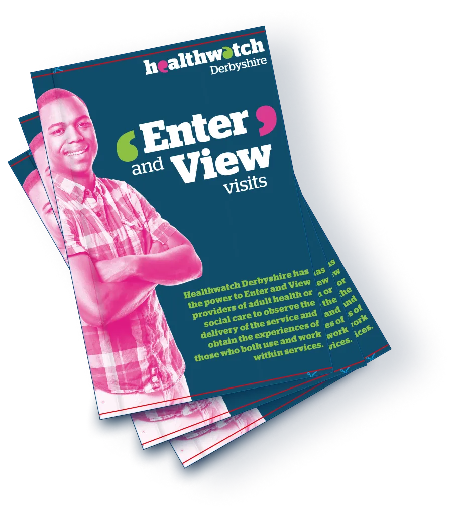 About Enter and View — Healthwatch Derbyshire