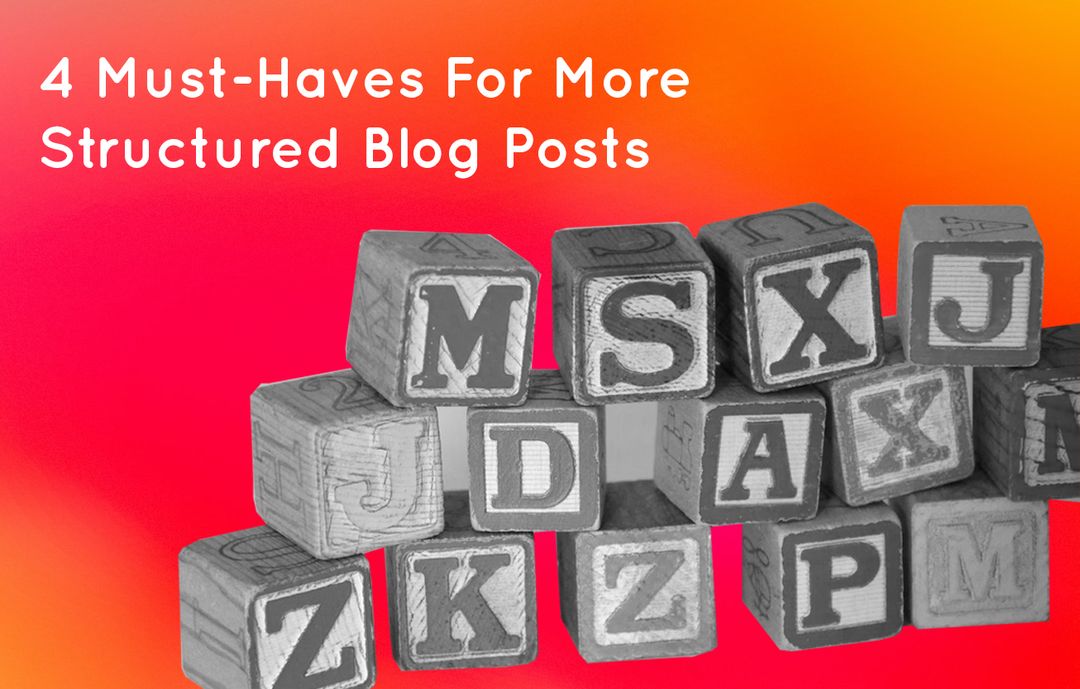 The 4 Ps to a Perfect Blog Post Structure