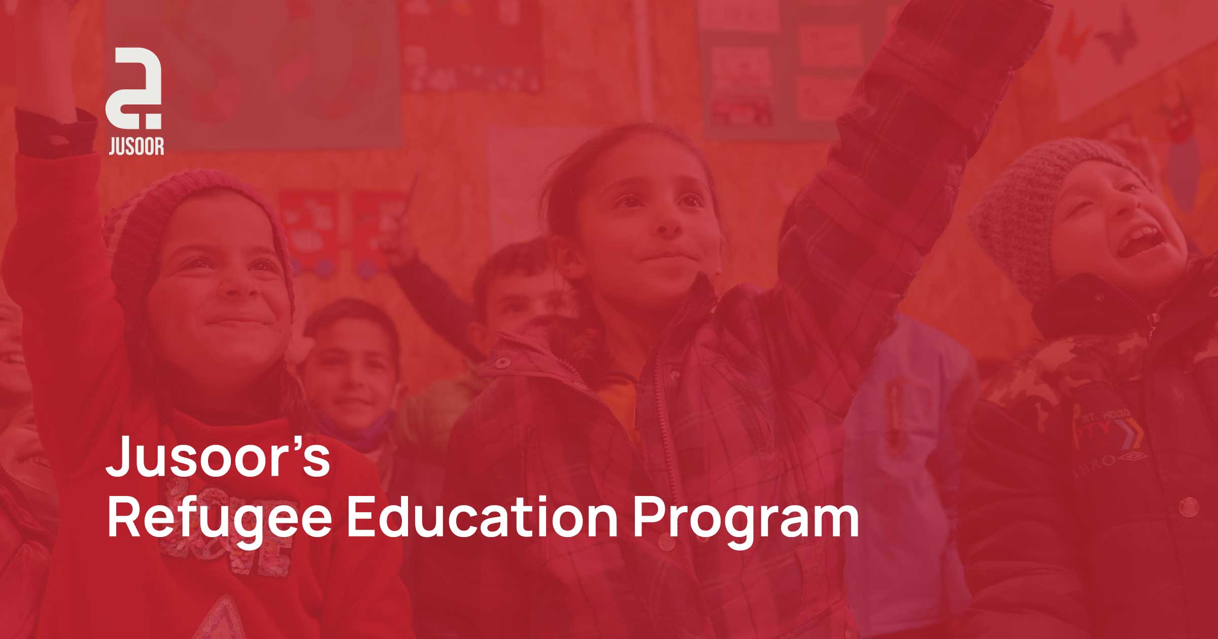 Syrian Refugee Education in Lebanon – Jusoor