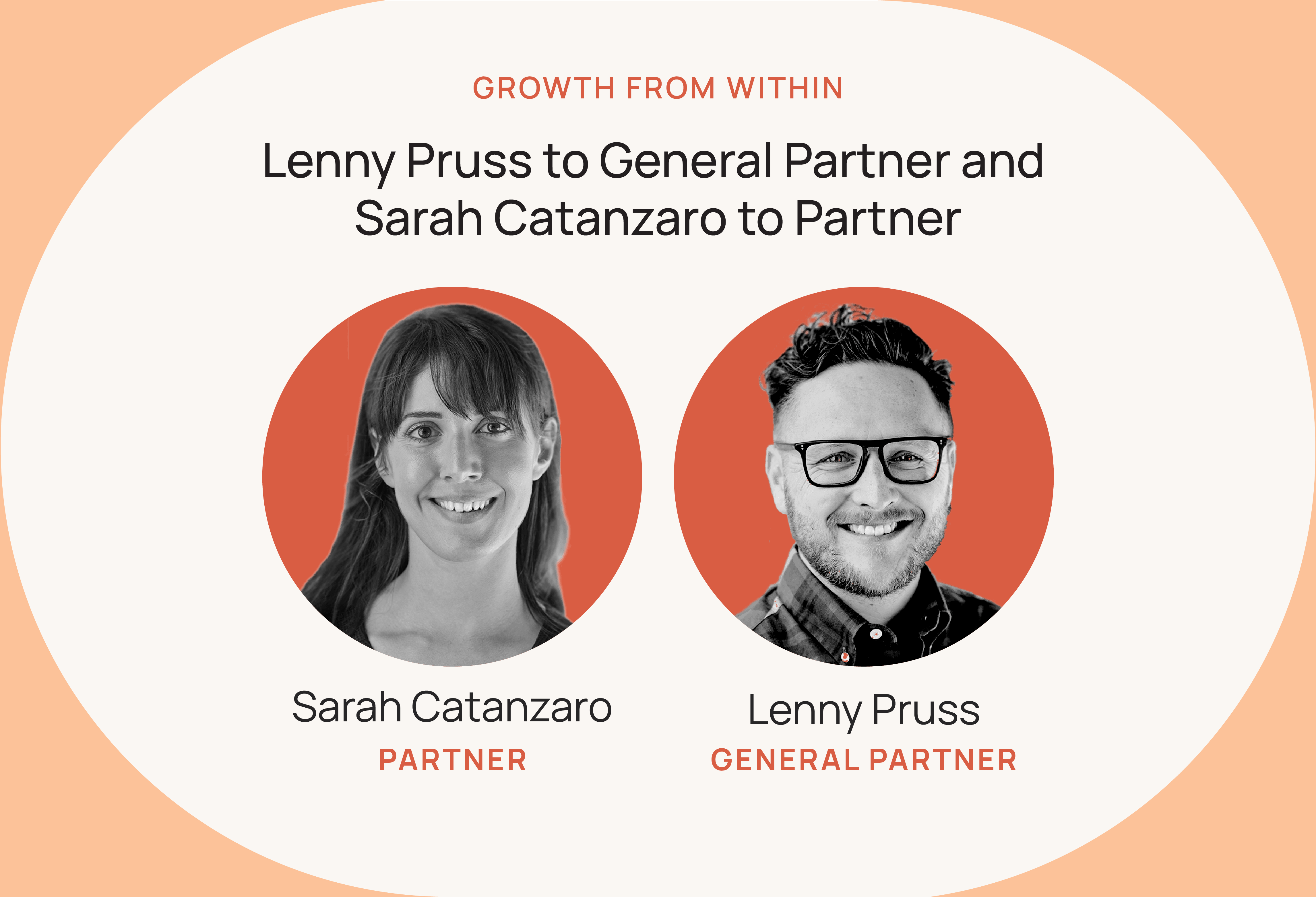 Growth from Within: Lenny Pruss to General Partner and Sarah Catanzaro ...