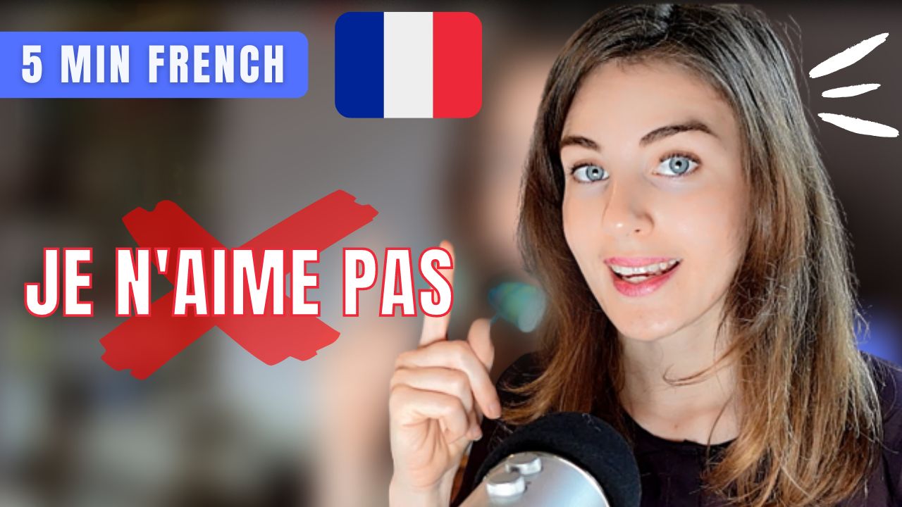 Français avec Nelly | Blog | 10 manières de dire "je n'aime pas"