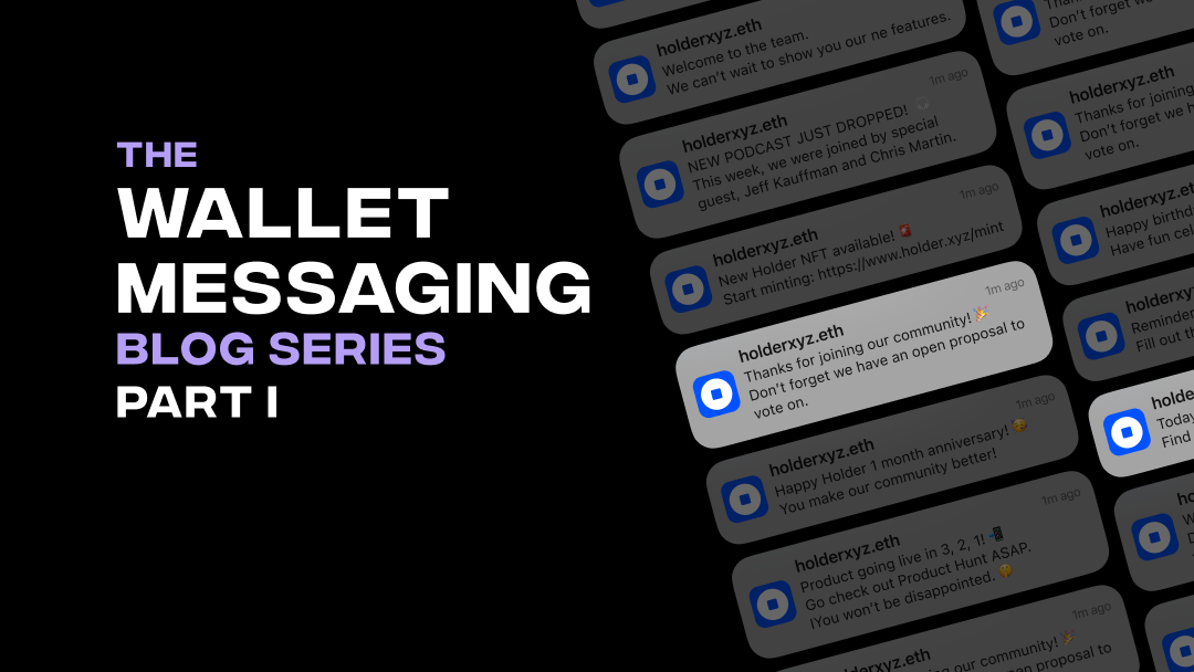 What Is Wallet Messaging and Why Is it Valuable? | Holder