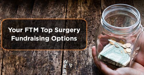 Your FTM Top Surgery Fundraising Options | McLean Clinic