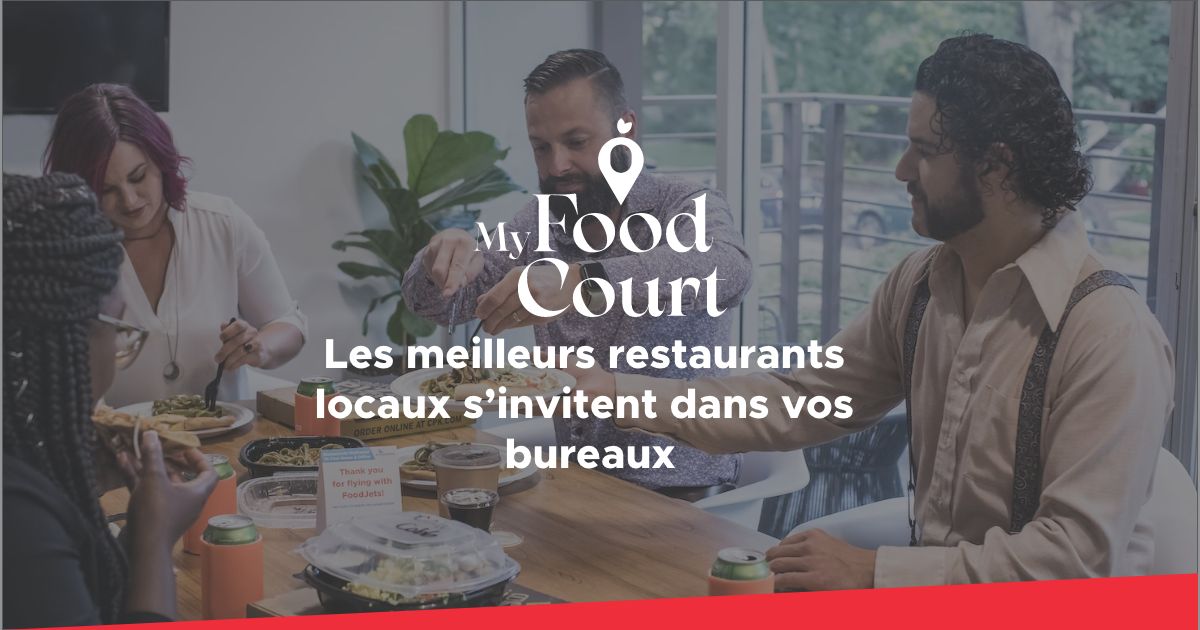 My Food Court - On offre un service de qualité en métropole comme sur nos