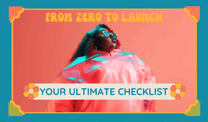 From Zero to Launch: Your Ultimate Shopify Store Checklist From Zero to Launch: Your Ultimate Shopify Store Checklist