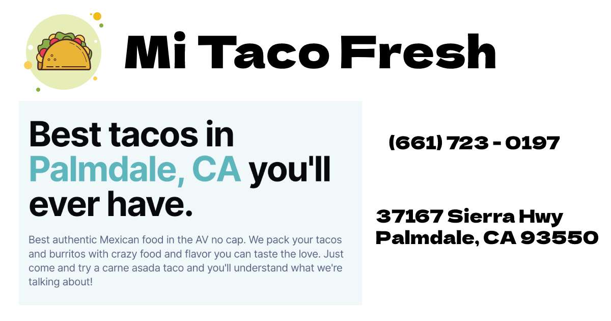 Mi Taco Fresh - Best Tacos in Palmdale