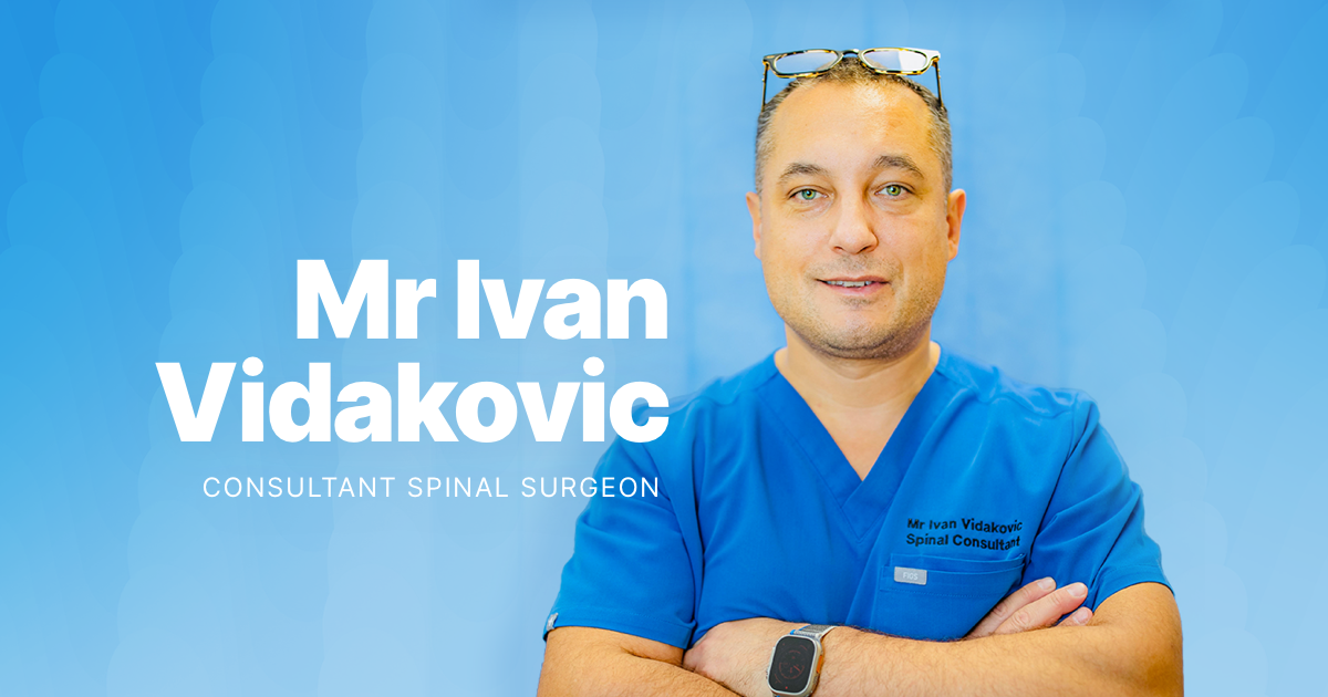 Mr. Ivan Vidakovic | Experienced Consultant Spinal Surgeon ...
