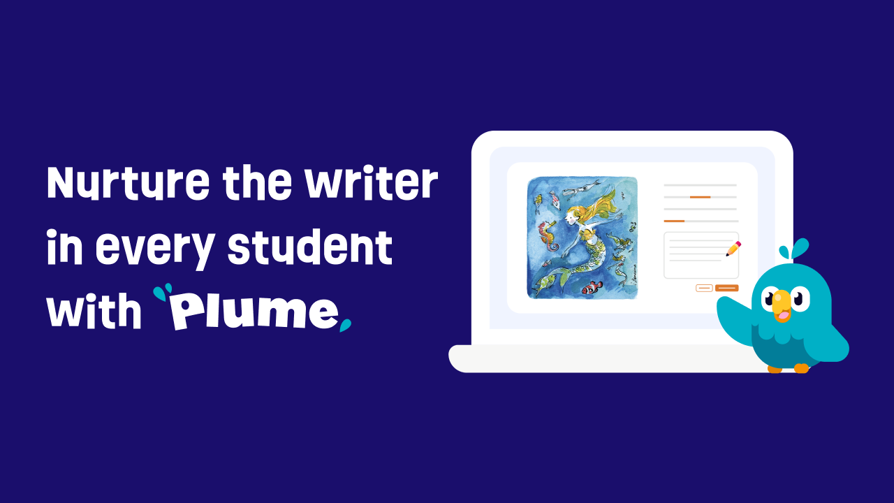 Plume: Elevate your students' writing skills