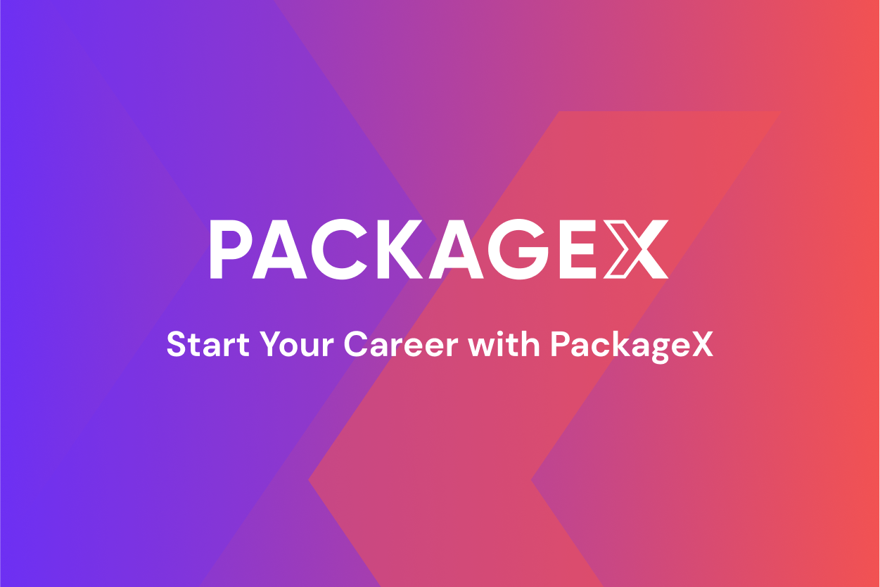 Join Our Amazing Team | PackageX