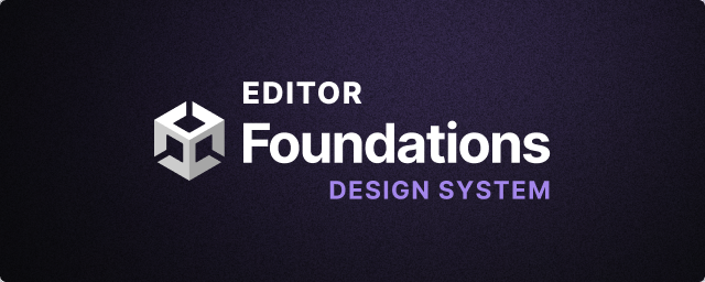 Unity | Editor Foundations Design System