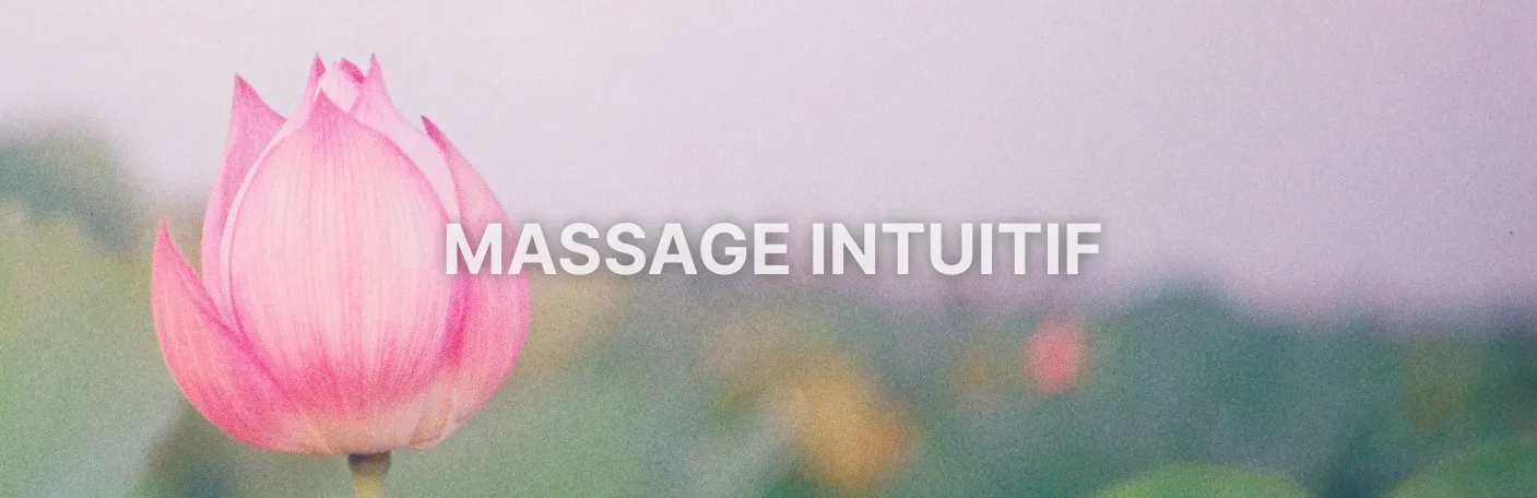 Massages intuitifs : déroulement d'une séance