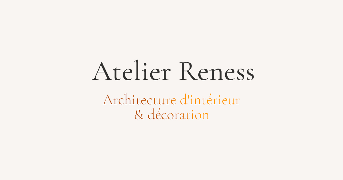 Architecture d’intérieur - Prestations Premium | Atelier Reness