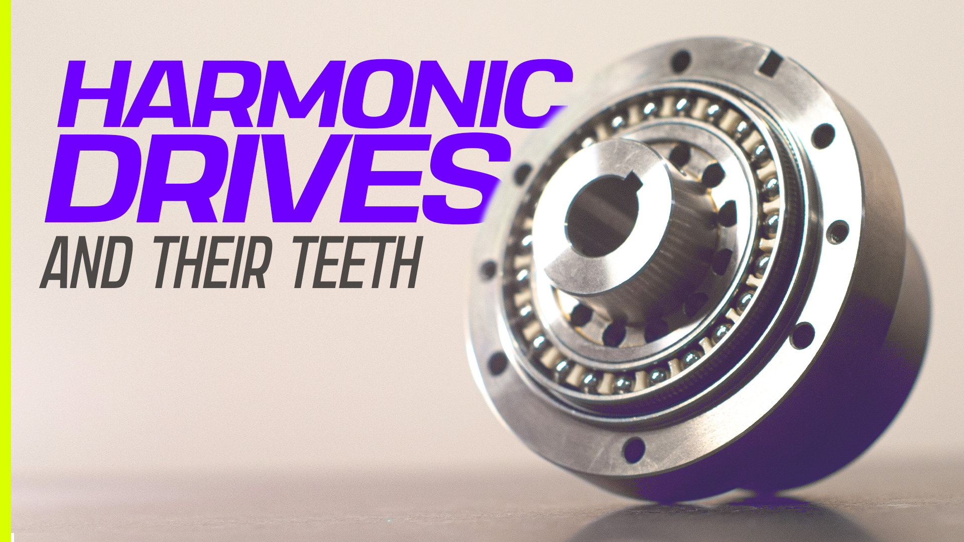 Mach Super - Article: What are Harmonic Drives and Just How Much Tooth Contact Is There?