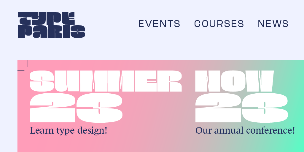 TypeParis: Learn type design and enjoy talks by the best designers