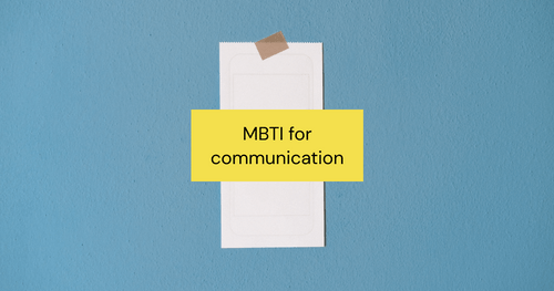 Better Team Talk: Use MBTI to Boost Team Communication