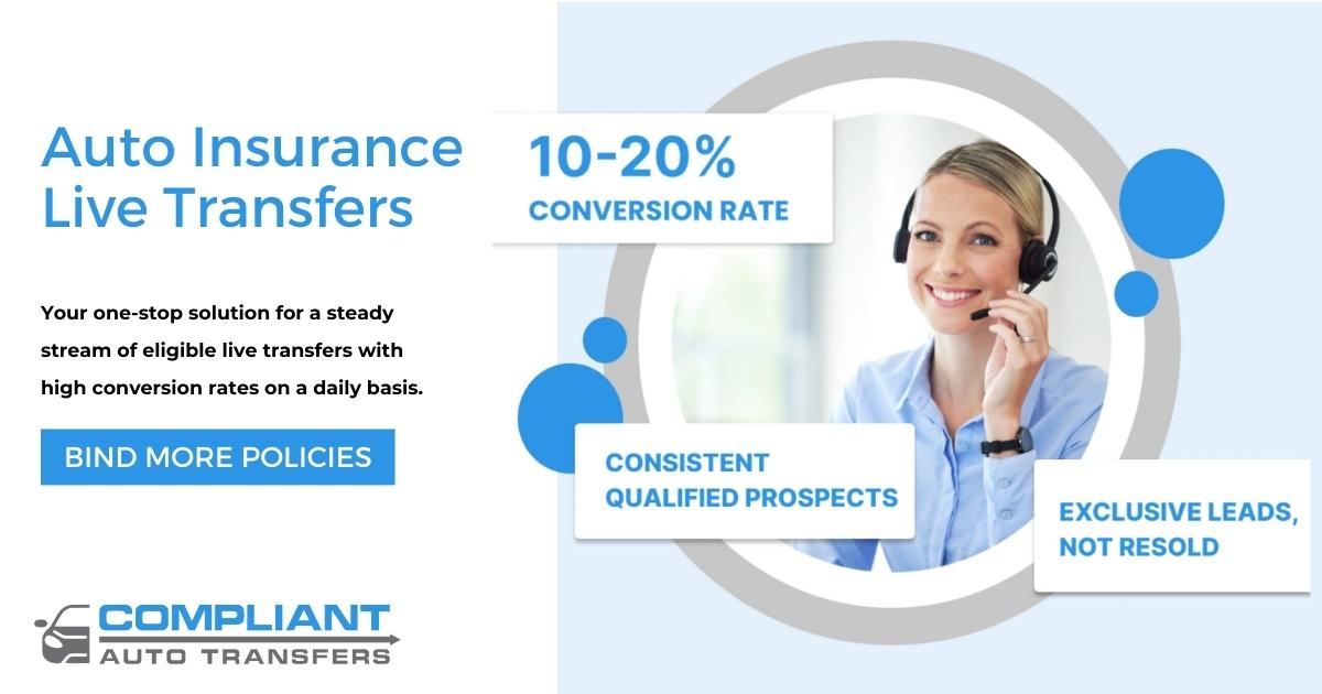 Auto Insurance Live Transfers | Compliant Auto Transfers