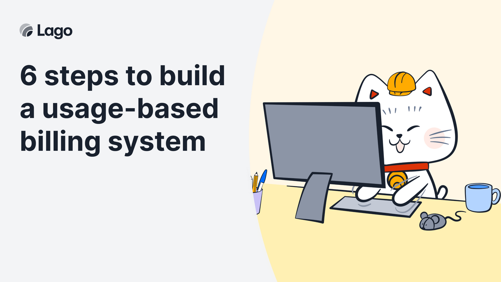 Lago Blog - 6 steps to build a usage-based billing system