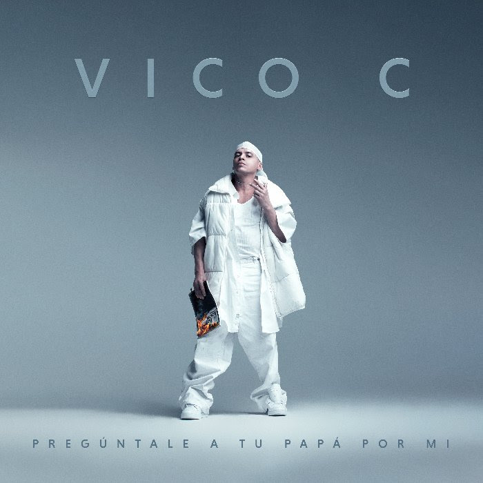 Vico C's comeback single "Pregúntale a tu Papá por mí" reaches the top ...