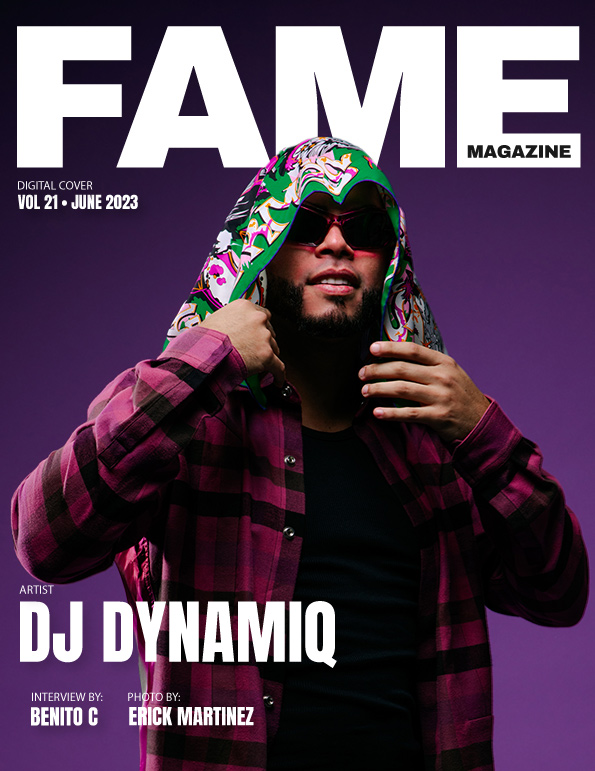 FAME Magazine Digital Cover: DJ Dynamiq: An Exclusive Interview with ...