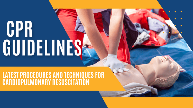 CPR Guidelines: Latest Procedures and Techniques for Cardiopulmonary ...