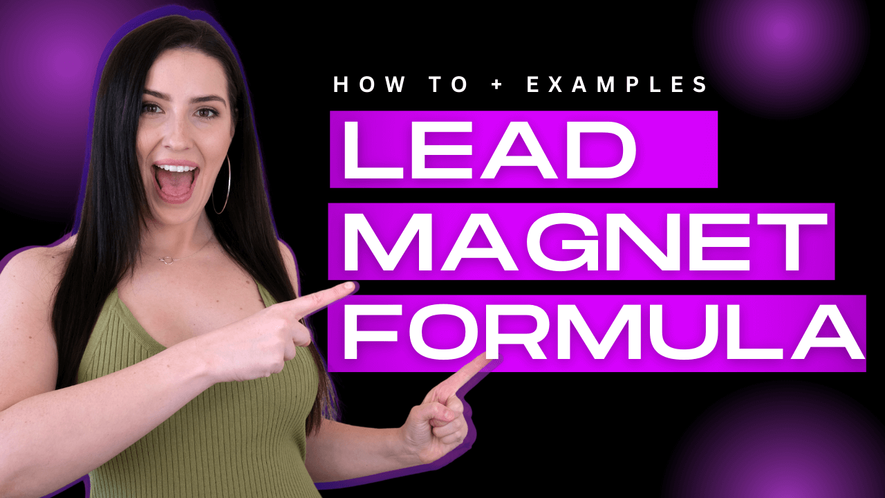 How To Make A Lead Magnet With Ideas & Examples So You Can Launch Fast